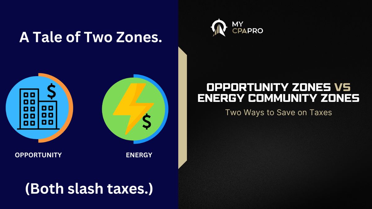 Opportunity Zones vs Energy Community Zones: Two Ways to Save on 2025 Taxes