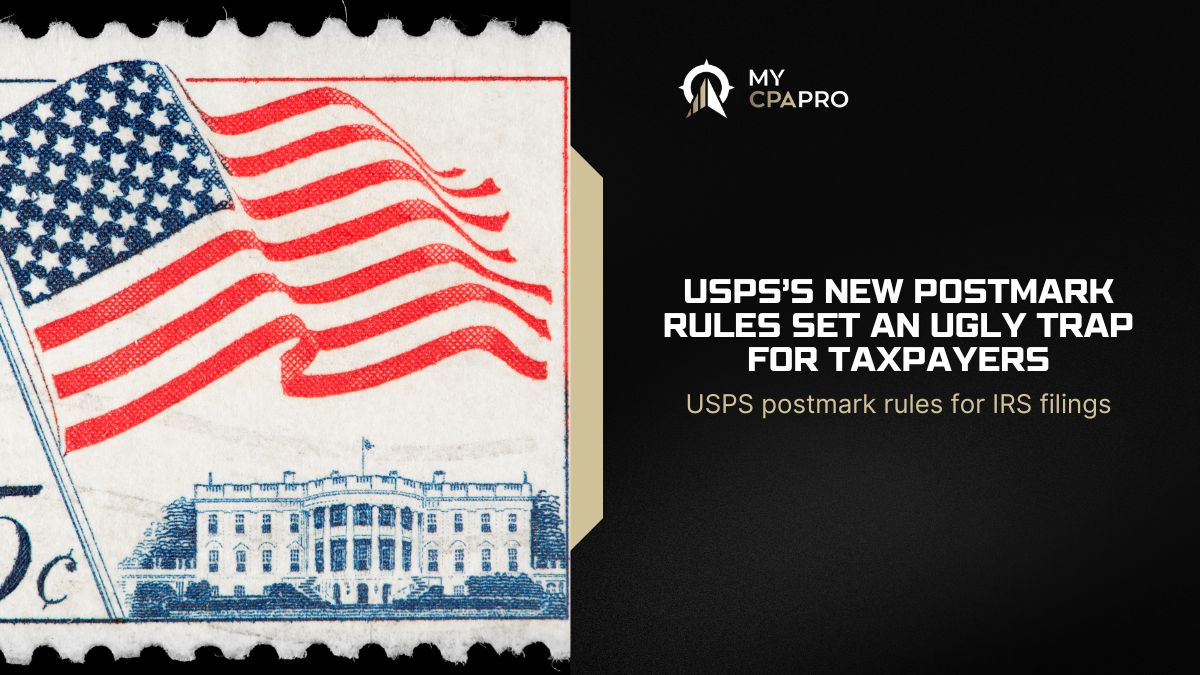 USPS postmark rules for IRS filings: avoid penalties
